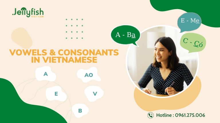 How to use Vietnamese vowels and Vietnamese consonants