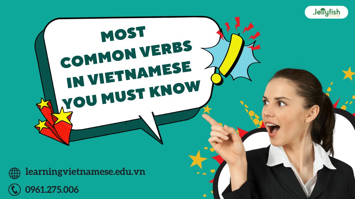 MOST COMMON VERBS IN VIETNAMESE YOU MUST KNOW